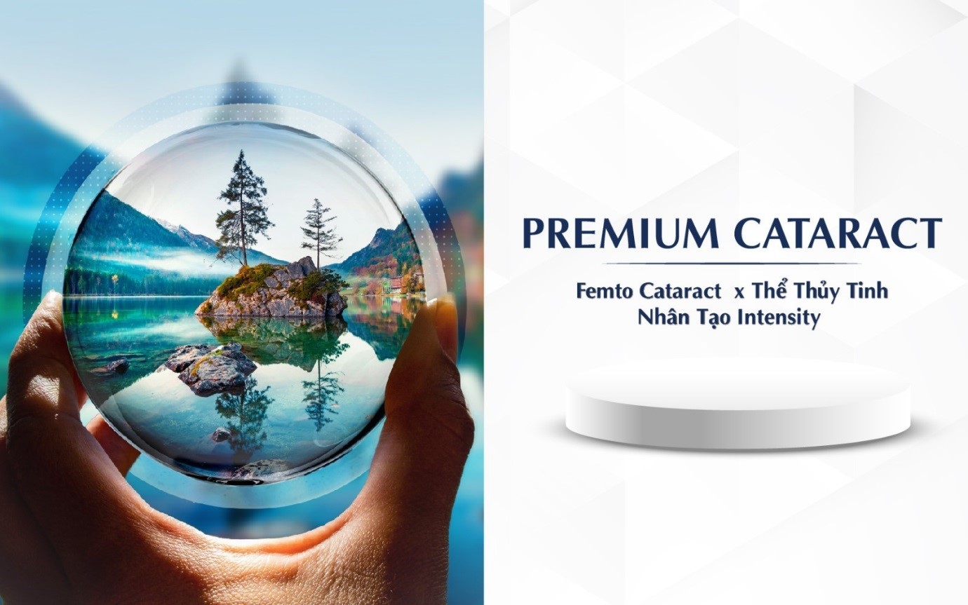 Premium Cataract – công nghệ mới trong điều trị đục thuỷ tinh thể