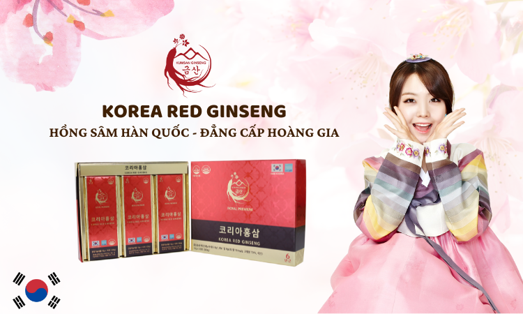 Chăm sóc sức khỏe từ hồng sâm Hàn Quốc