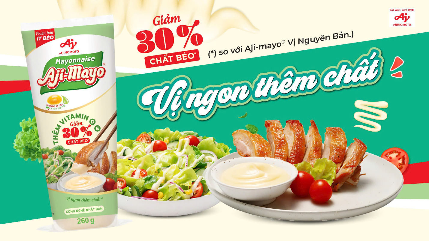 Món ngon thêm lành mạnh cùng Xốt Mayonnaise Aji-mayo® Giảm 30 % Chất Béo vừa ra mắt