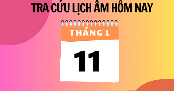 Lịch âm 11/1 - Âm lịch hôm nay 11/1 - Lịch vạn niên ngày 11/1/2024
